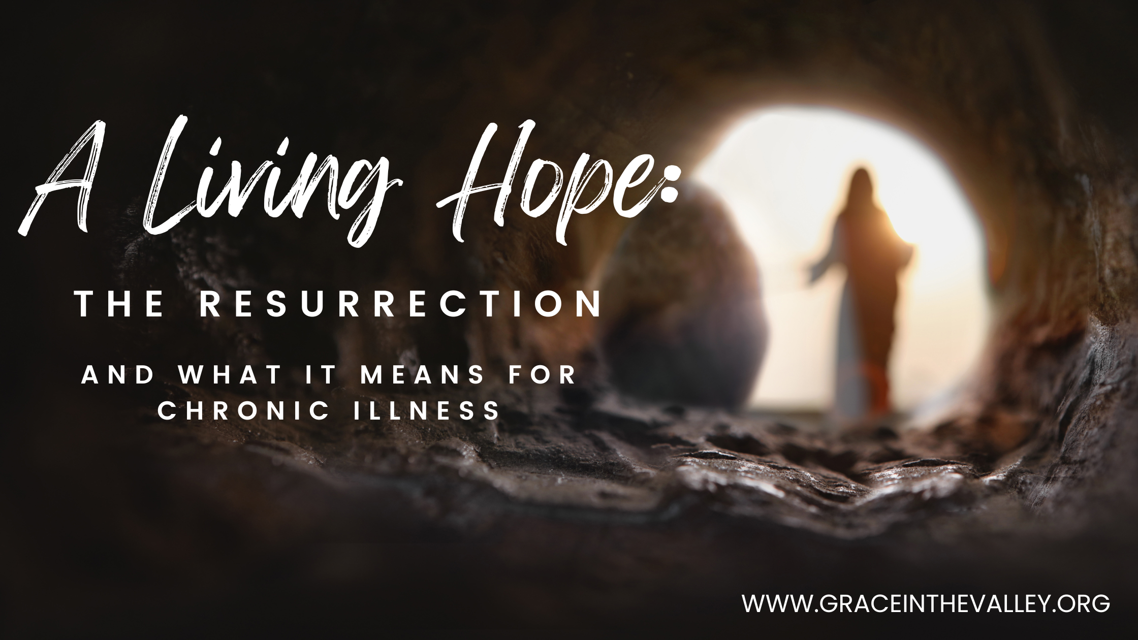 A Living Hope: The Resurrection and What It Means for Chronic Illness ...